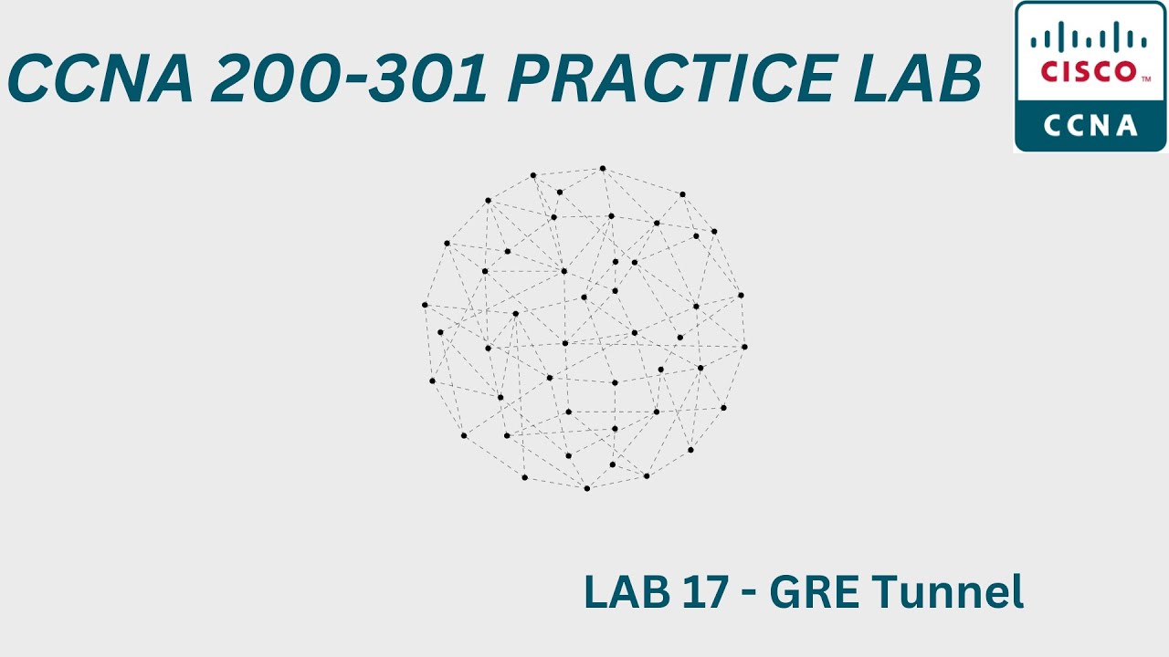 CCNA 200-301 | GRE Tunnel PRACTICE LAB COURSE 2023 EP-17 - YouTube