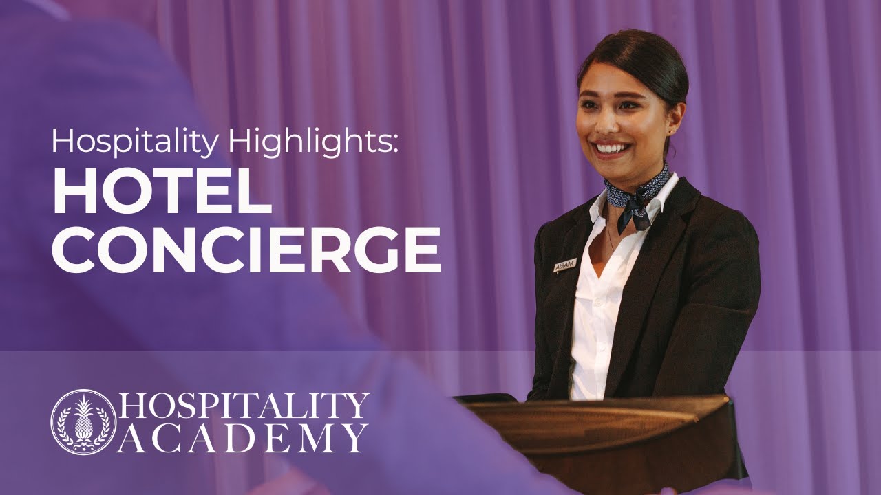 Hospitality Highlights Hotel Concierge - YouTube