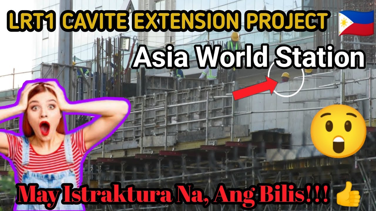 LRT 1 CAVITE EXTENSION PROJECT ASIA WORLD STATION UPDATE NOVEMBER 29 ...