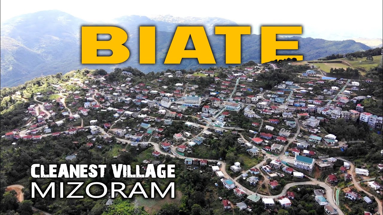 BIATE LAMTLUANG |Cleanest Village in Mizoram |Biate khaw chhung ...