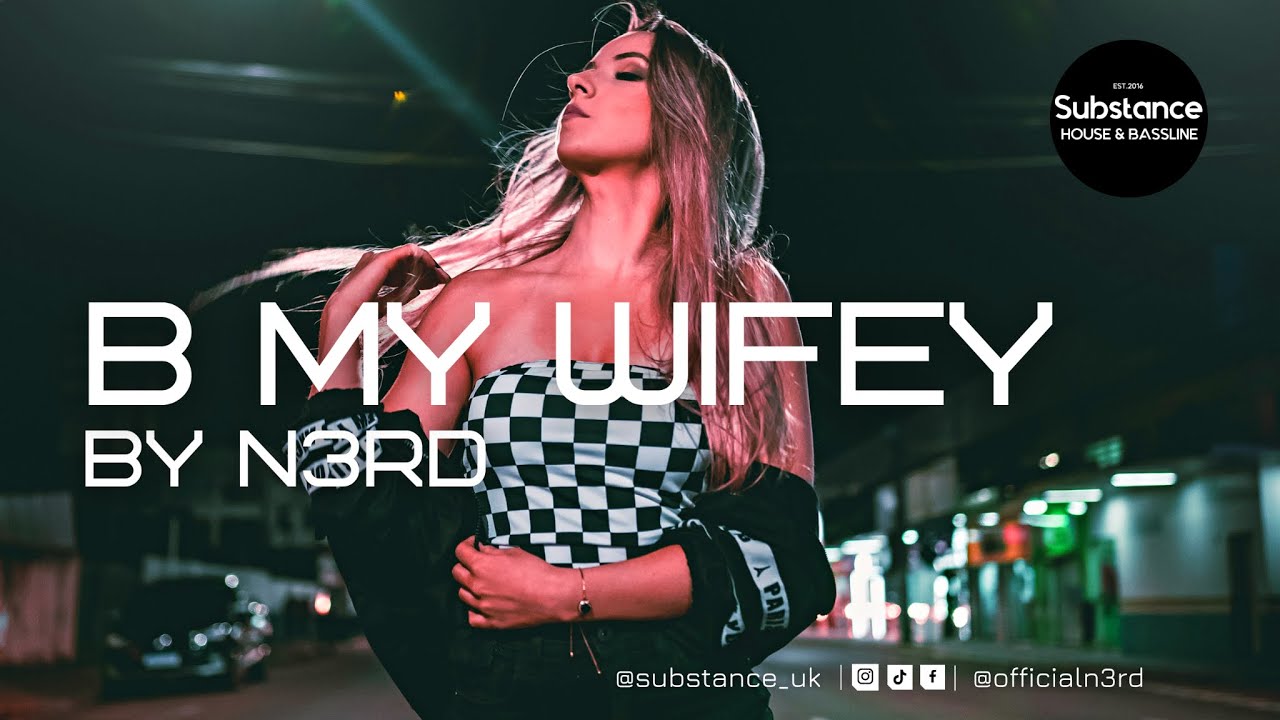 N3RD - B MY WIFEY - YouTube