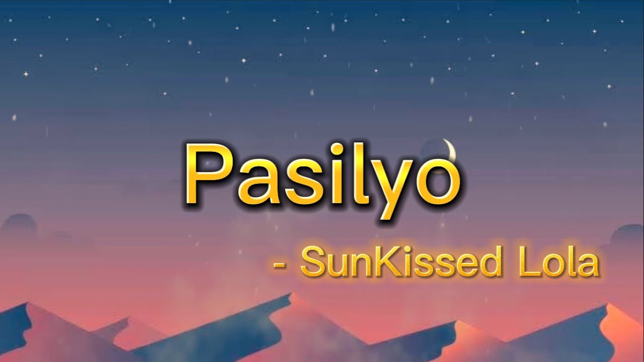 Pasilyo - SunKissed Lola | Lyrics - YouTube