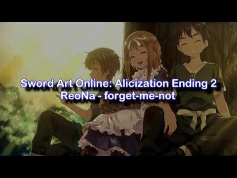 Sword Art Online: Alicization Ending 2 Full Lyrics - ReoNa - Forget-me-not - YouTube Music