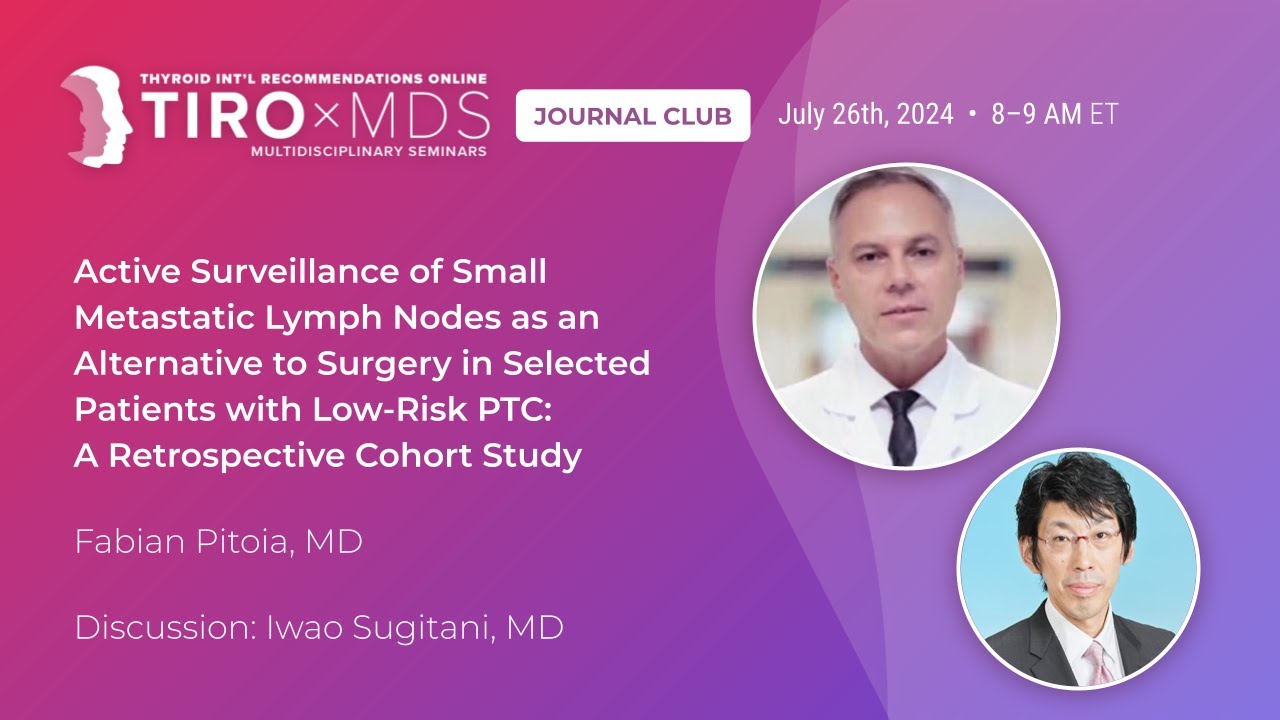 Active Surveillance of Small Metastatic Lymph Nodes in Low-Risk PTC ...