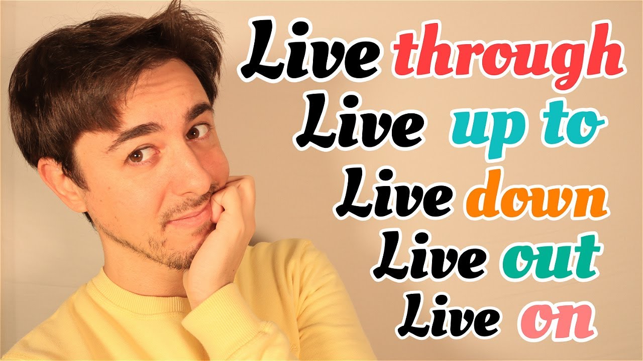 Todos los PHRASAL VERBS de LIVE en INGLÉS - YouTube