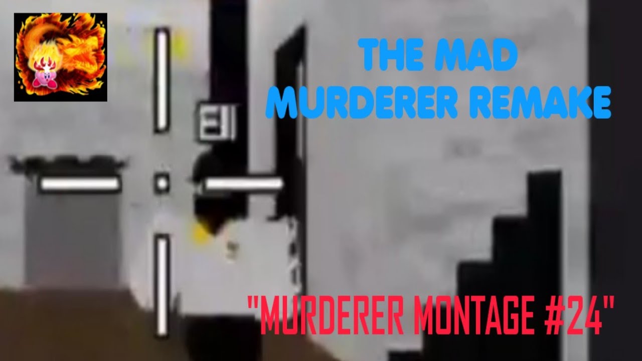Roblox | Murderer Montage (24) | The Mad Murderer Remake - YouTube
