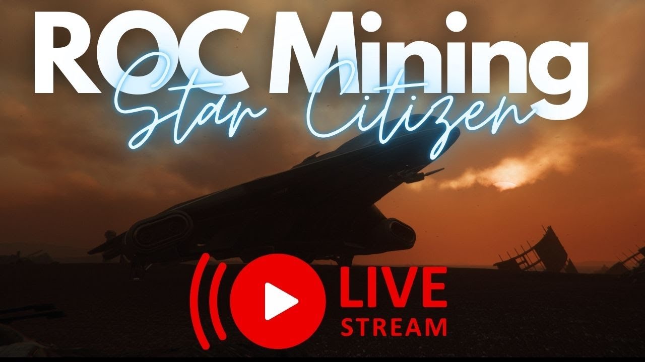Star Citizen | Roc Mining Live Stream and Tests - YouTube