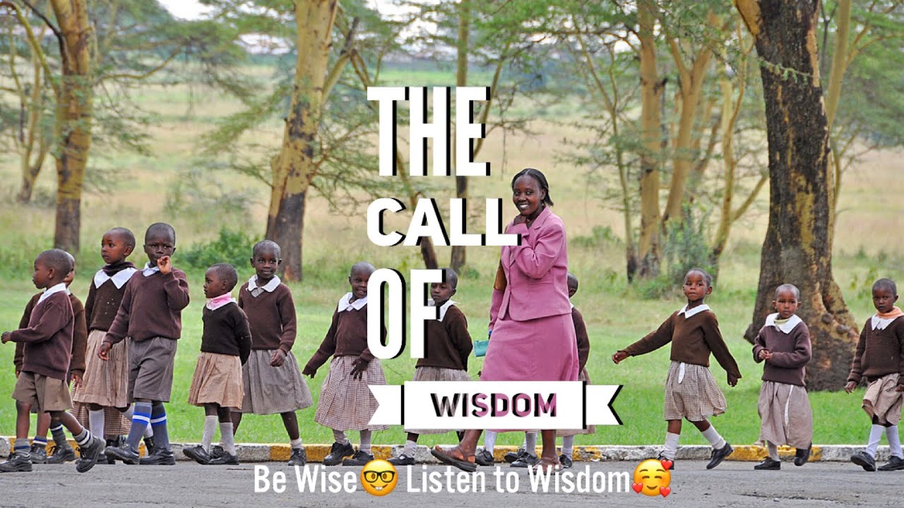 The Call of Wisdom, Sunday School Lesson, June 7, 2020, Proverbs 1:1-11 ...