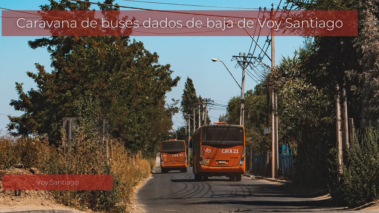 Caravanas de buses dados de baja de Voy Santiago (Scania y Volvo ...