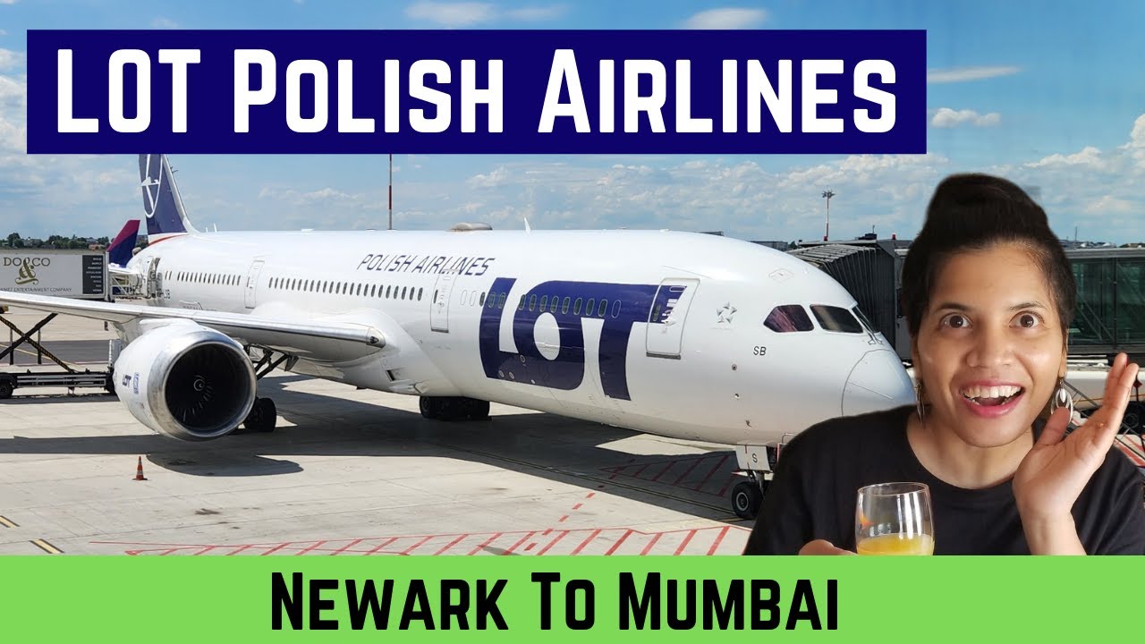 LOT Polish Airlines | Flight Review Newark Mumbai | EWR-BOM - YouTube