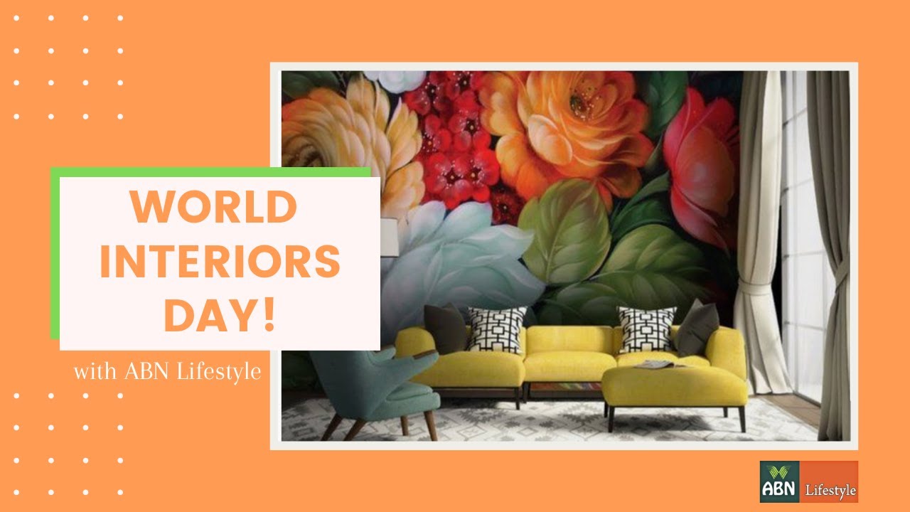 ABN Lifestyle Celebrates WORLD INTERIORS DAY 2020 - YouTube