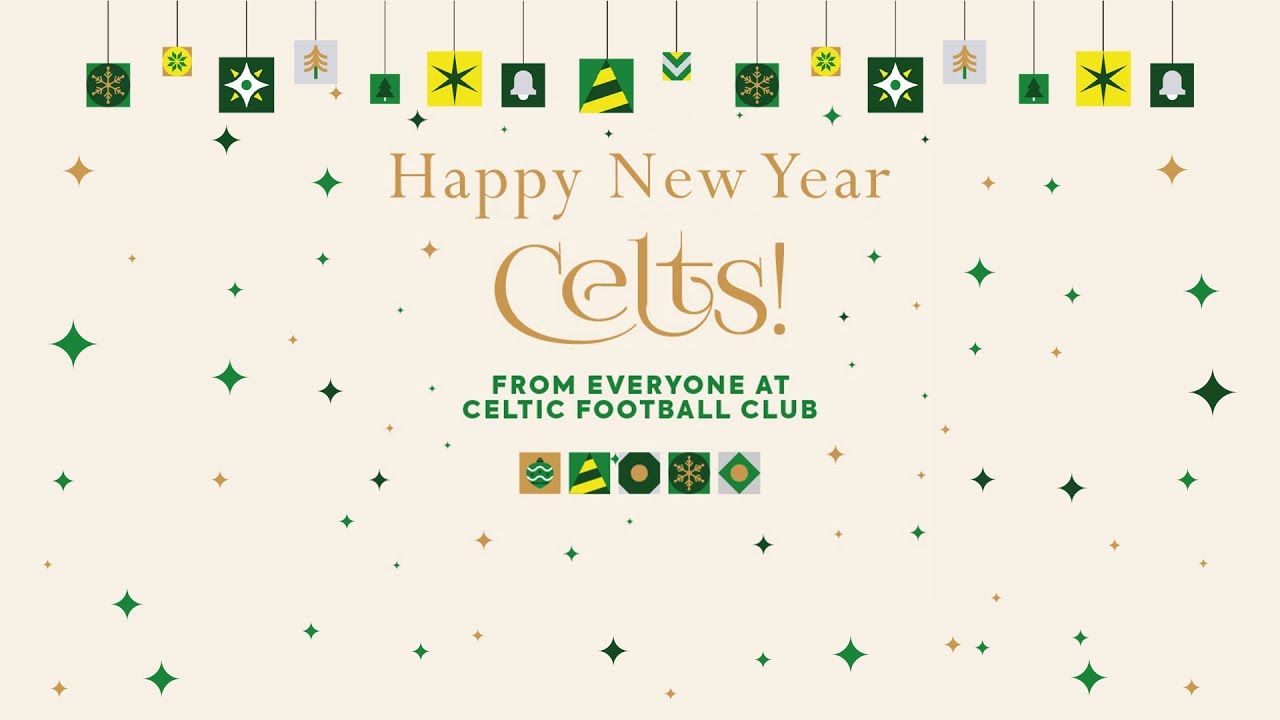 Happy New Year from Everyone at Celtic Football Club - YouTube