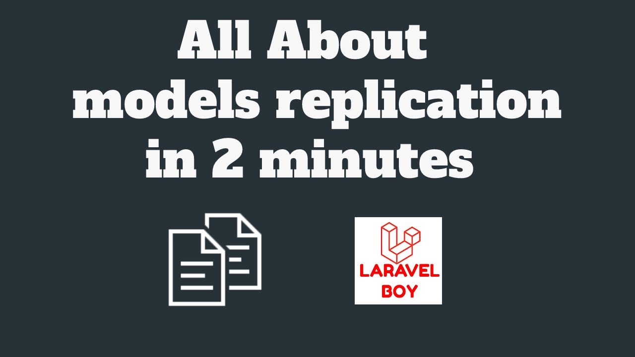 Laravel Eloquent All About Model Replication Youtube