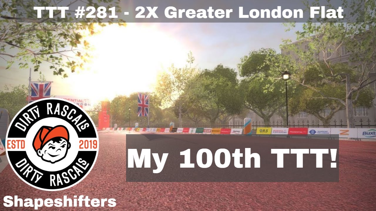 Zwift WTRL TTT #281 - 2X Greater London Flat - My 100th TTT - 4K ...