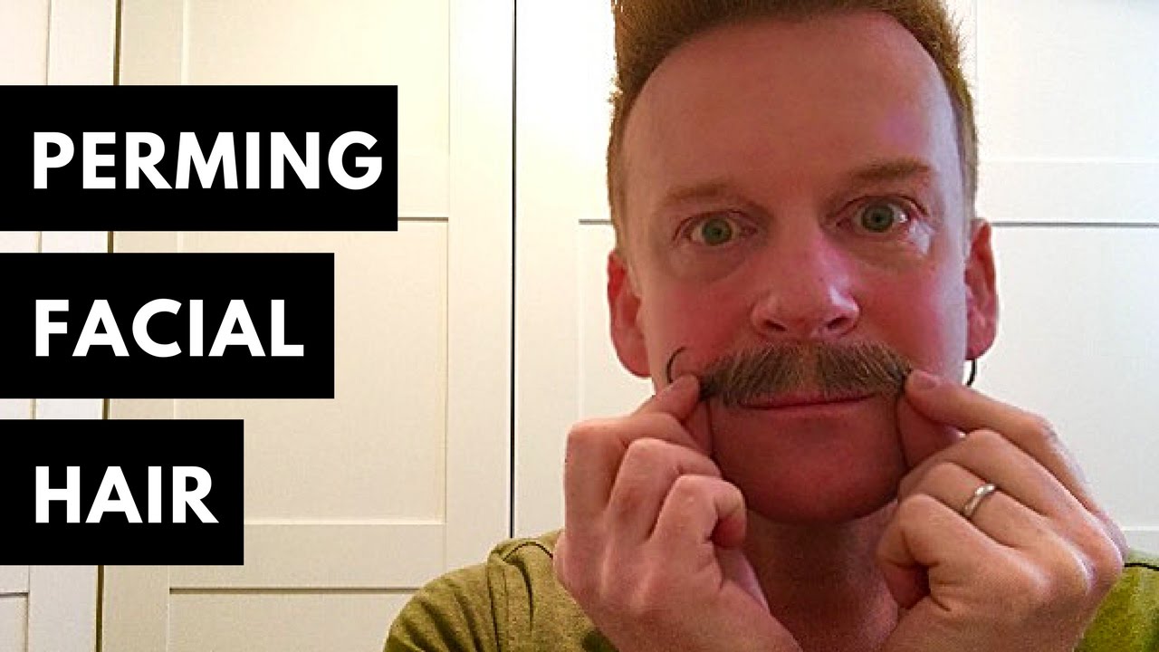 Perming Facial Hair - YouTube