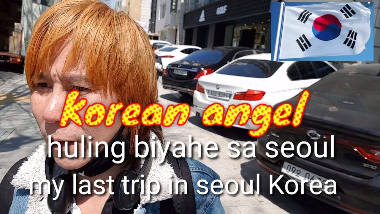 Korean angel ang huling biyahe ko sa seoul my last #trip in seoul korea ...