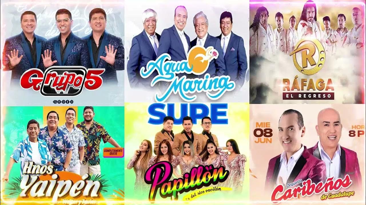 Grupo 5, Agua Marina, Hnos Yaipén, Caribeños Papillon, Nécta 🎸CUMBIA PERUANA PRIMICIA 2022 ...