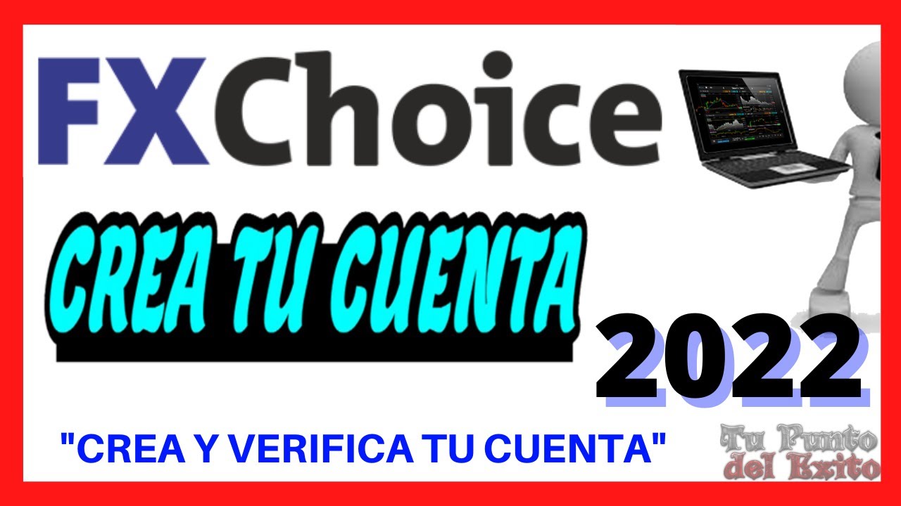 Como abrir una Cuenta en Fxchoice 2022 - YouTube