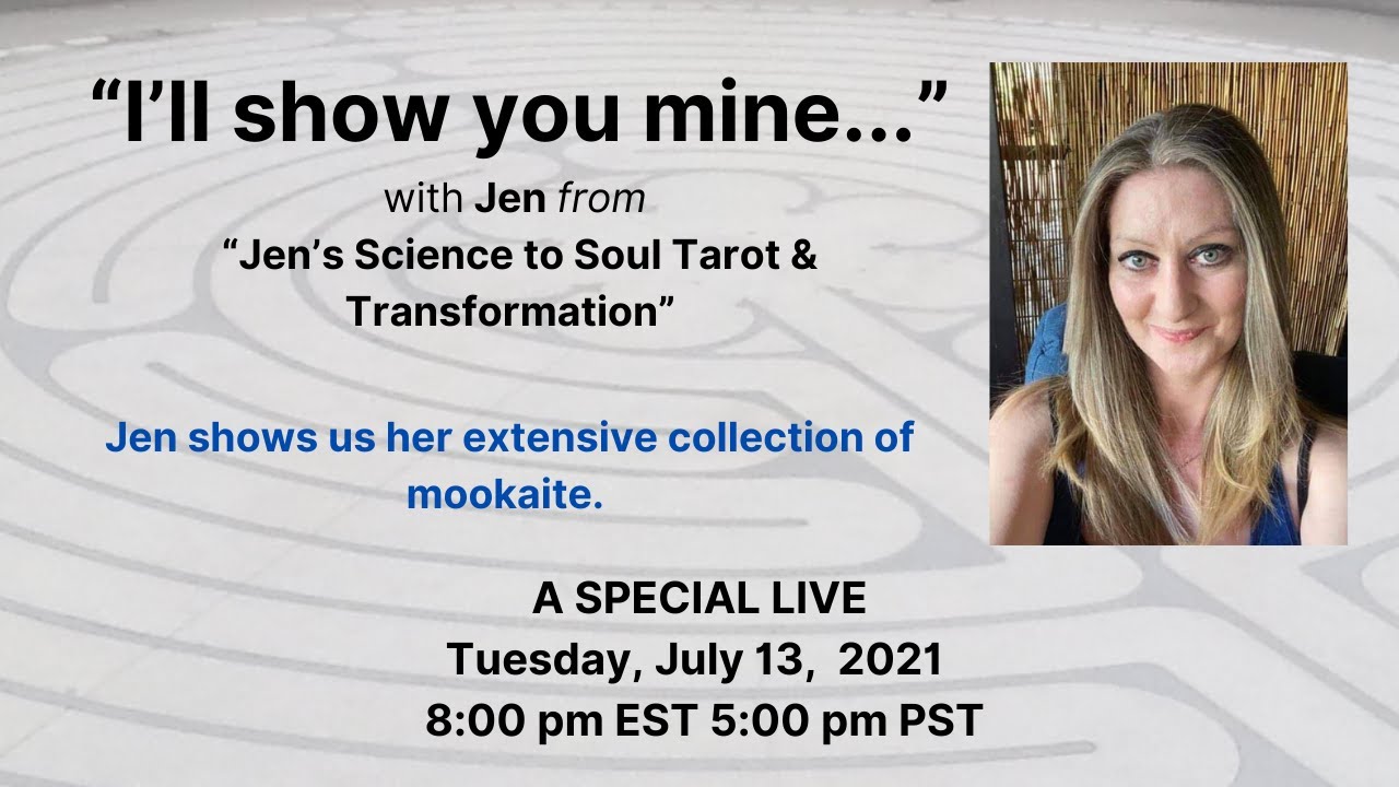 I’ll Show You Mine…with Jen from Jen’s Science to Soul Tarot ...