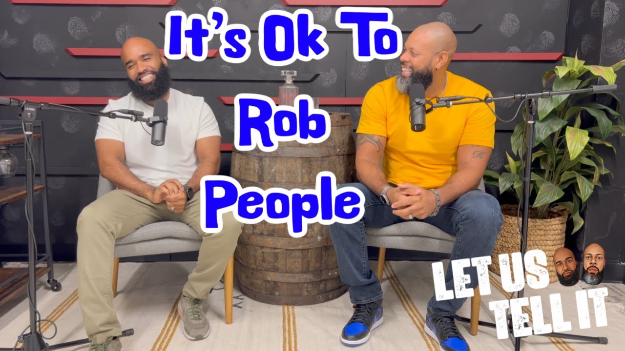 It's Ok To Rob People | #letustellit | Ep27 - YouTube