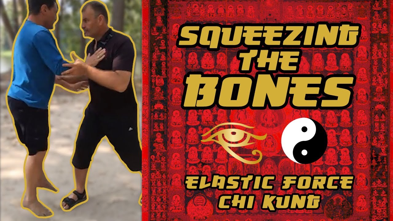 Squeezing the bones | Elastic Force Chi Kung - YouTube