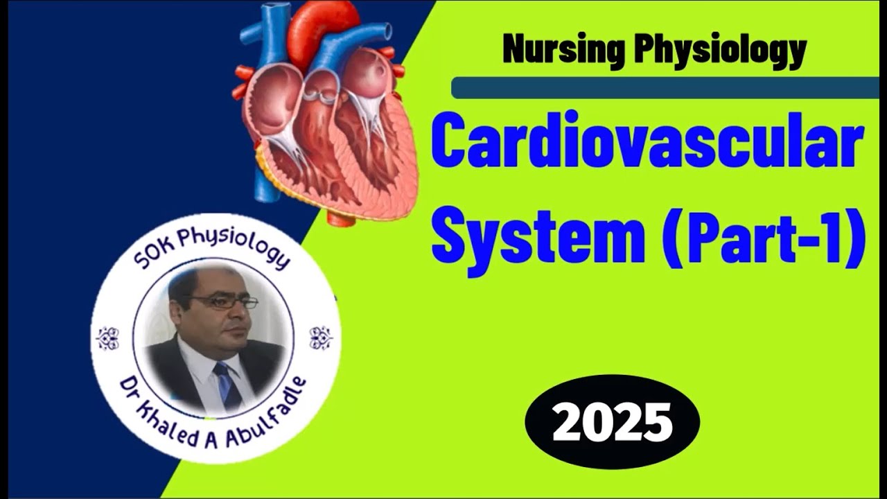 Cardiovascular System Physiology (Part-1) (Nursing, 10-2025) by Dr ...