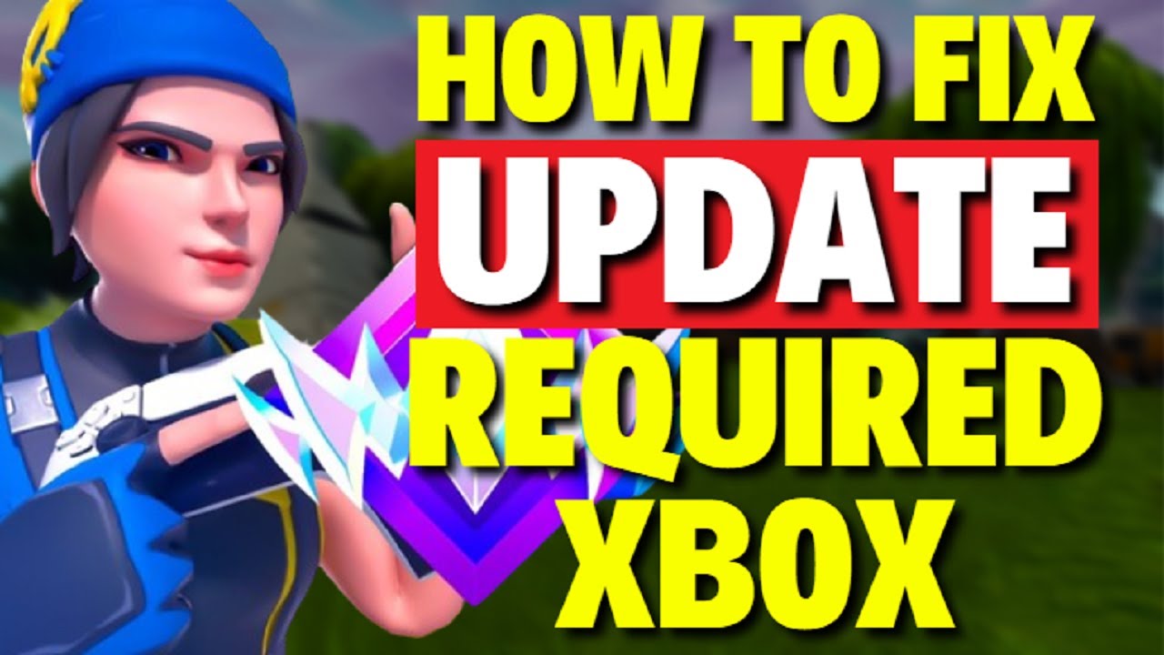 How to Fix Update Required on Fortnite Xbox [ BEST METHOD ] - YouTube