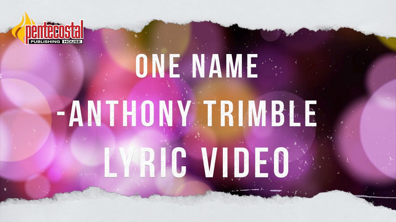One Name by Anthony Trimble - YouTube