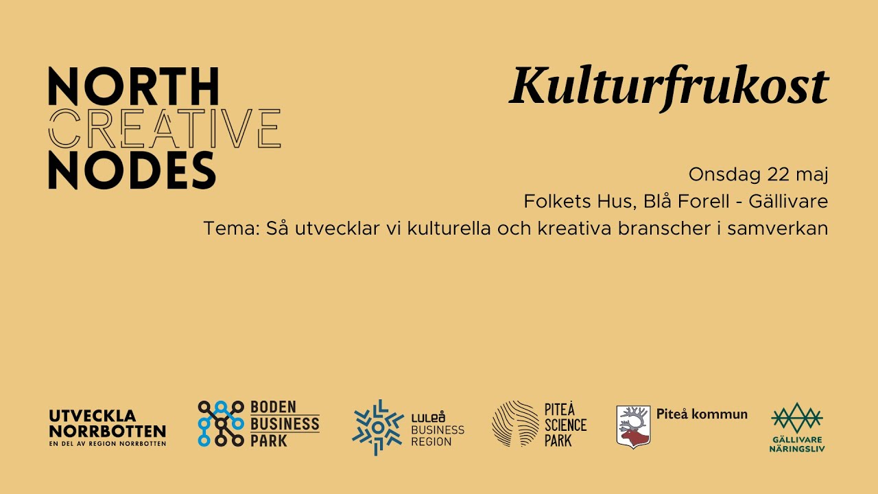 Kulturfrukost, North Creative Nodes - YouTube