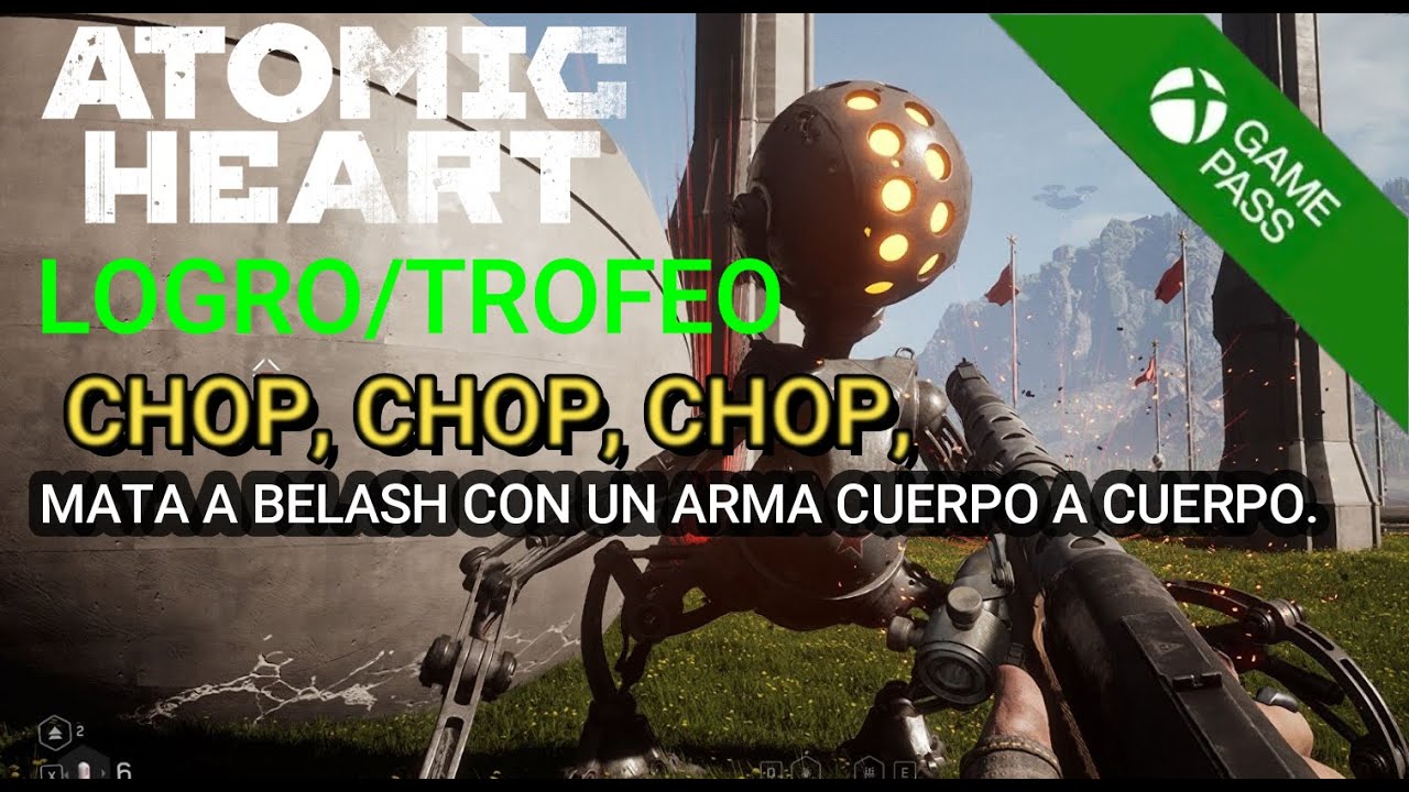 ATOMIC HEART: LOGRO/TROFEO CHOP, CHOP, CHOP MATA A BELASH CON UN ARMA ...