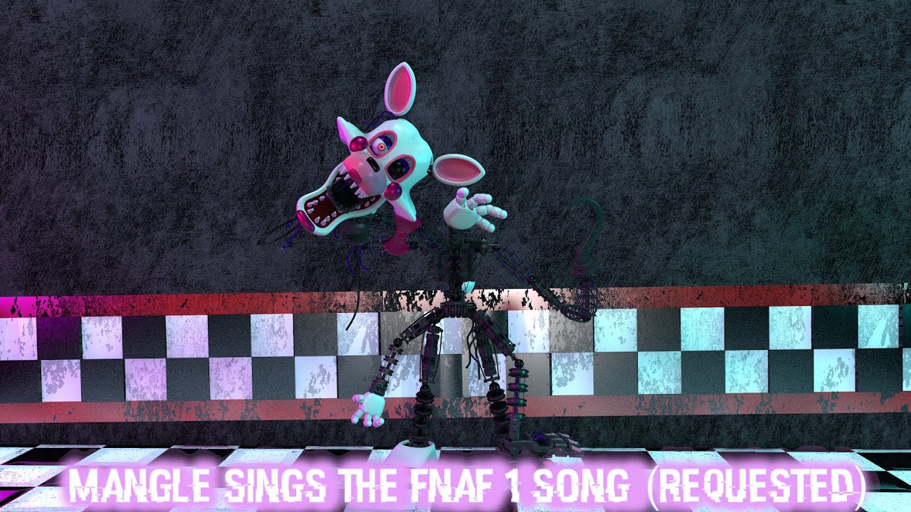 mangle sings the fnaf 1 song (requested) - YouTube