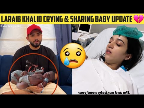 Laraib Khalid Baby Sad Update 💔 | @ZaraibOfficial | Zarnab Fatima ...