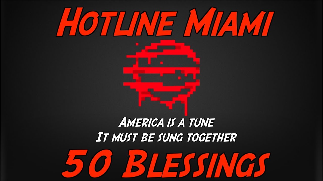 Hotline Miami - 50 Blessings - YouTube