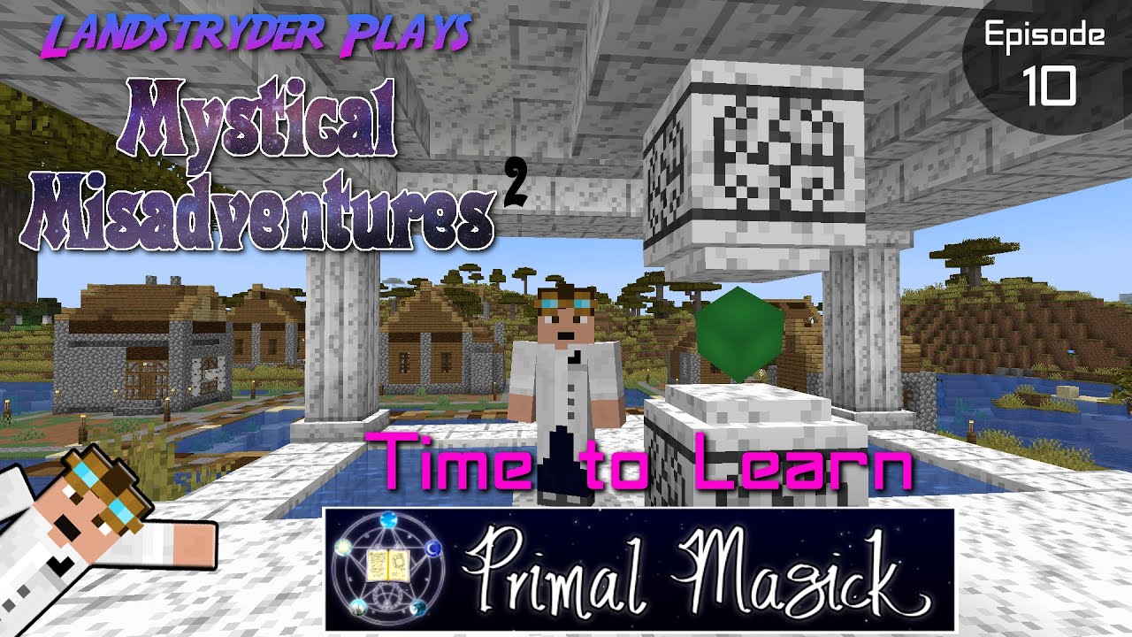 Mystical Misadventures Too - e10 - Time to Learn Primal Magik - YouTube