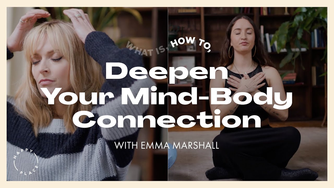 How to Deepen Your Mind-Body Connection | What Is, How To... - YouTube