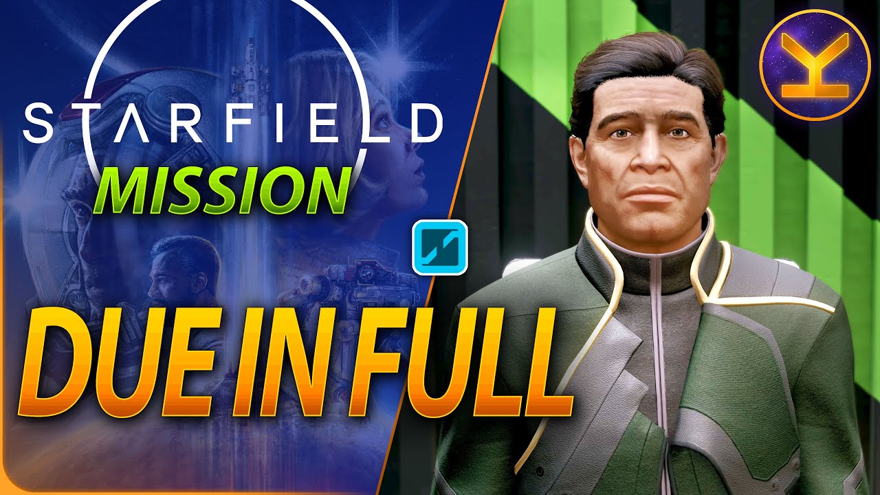 STARFIELD - Due in Full - Misc Mission Guide Walkthrough Gameplay - Very Hard - YouTube