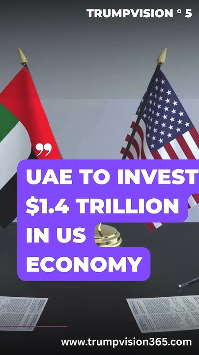 UAE To Invest $1.4 Trillion In US Economy Over A Decade, Says President Trump - YouTube