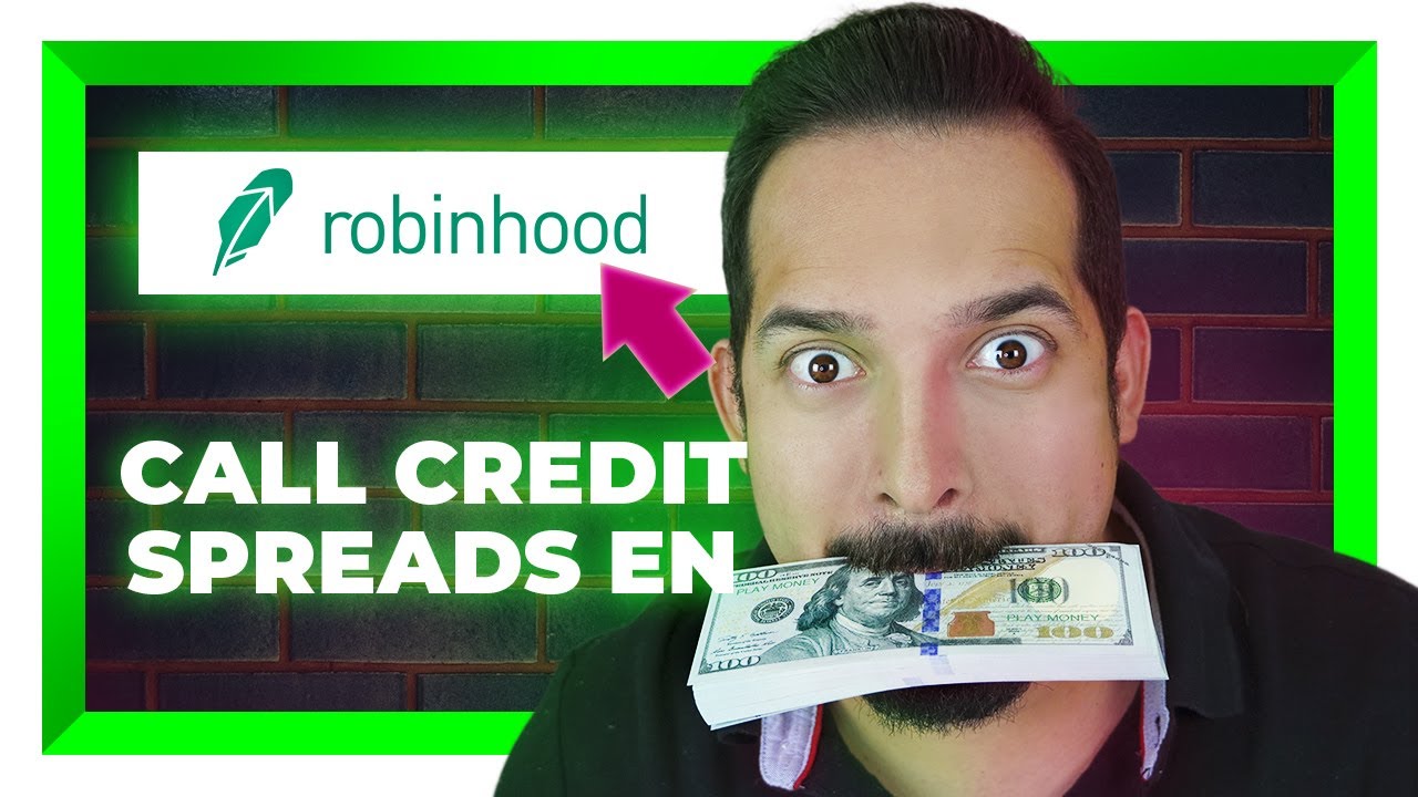 Opciones con ROBINHOOD - Como abrir CALL CREDIT SPREADS - Robinhood en ...