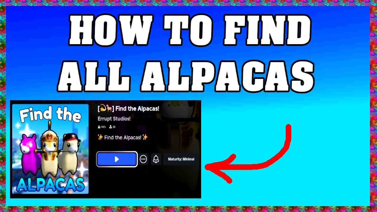 HOW TO FIND ALL 57 ALPACAS - FIND THE ALPACAS ROBLOX 🦙 - YouTube