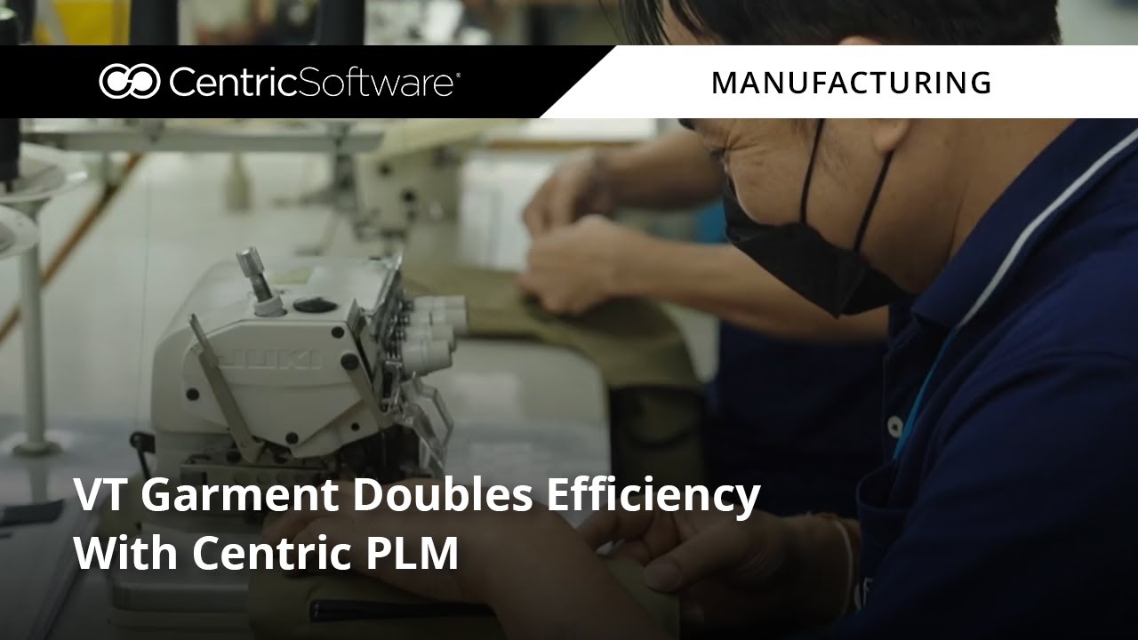 VT Garment Boosts Efficiency by 100% with Centric PLM - YouTube