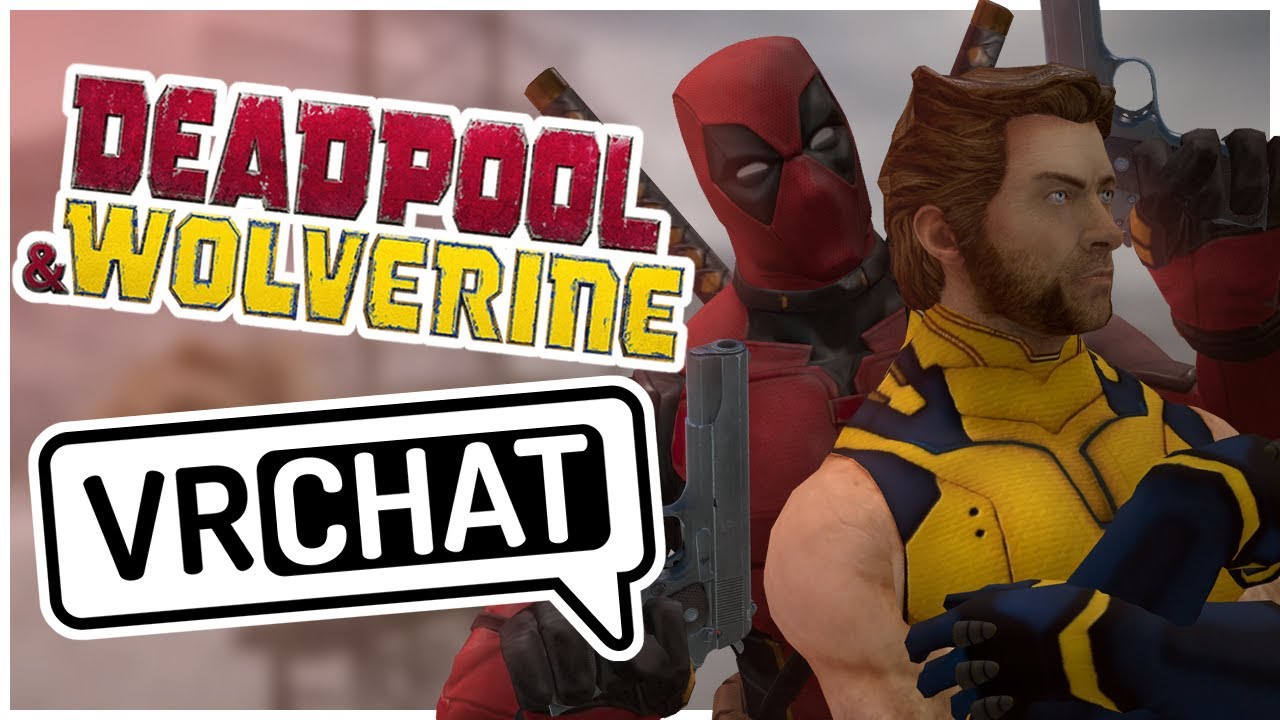 DEADPOOL & WOLVERINE CAUSE CHAOS IN VRCHAT! ~ VR HILARIOUS MOMENTS ...