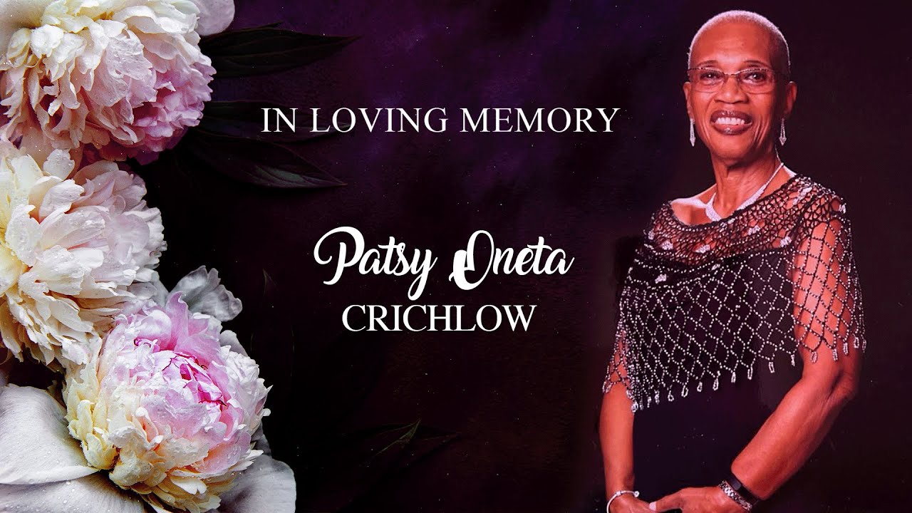 Celebrating the Life of Patsy Oneta Crichlow - YouTube