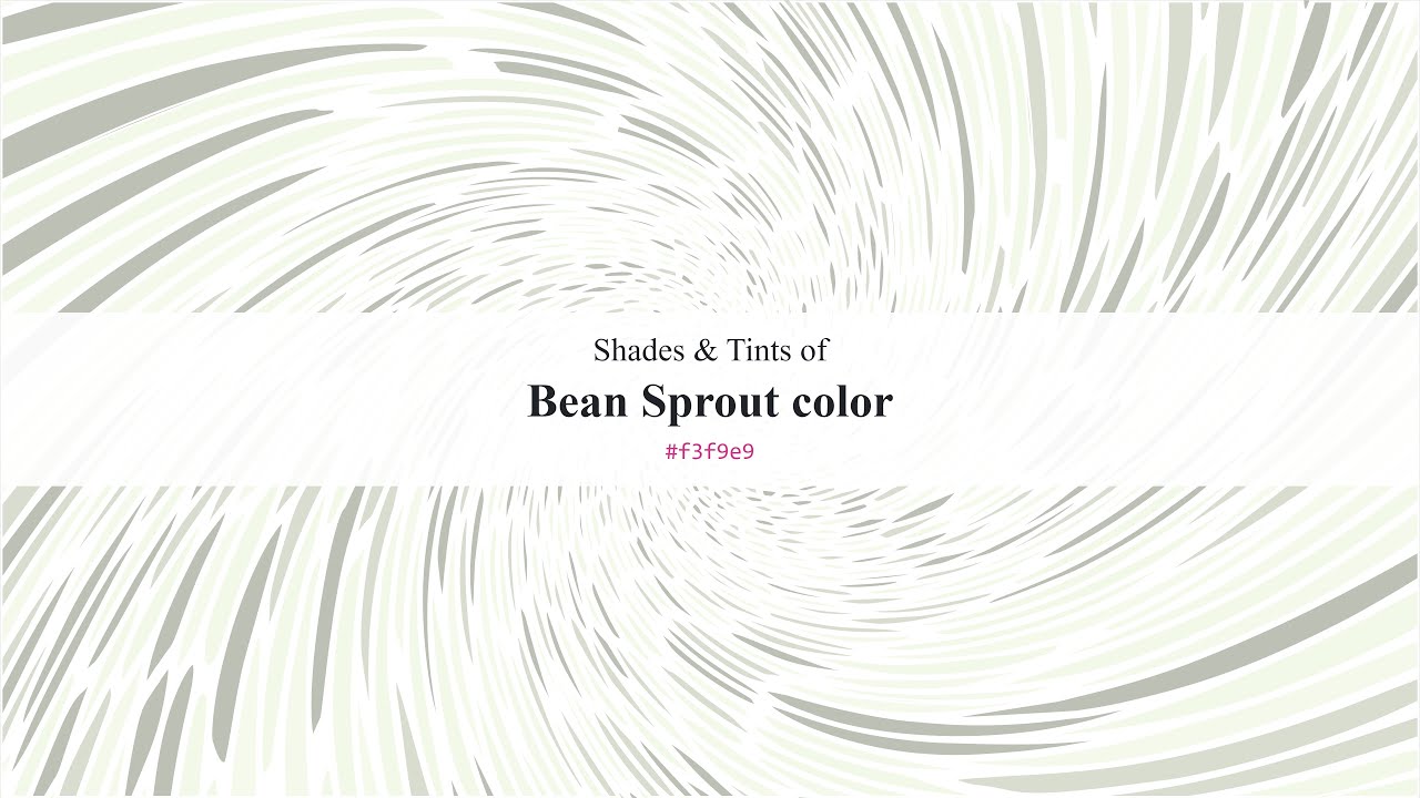 Shades & Tints of Bean Sprout color #f3f9e9 A Warm Green color #d8ddcf ...