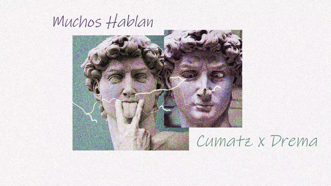 Cumatz x Drema / Muchos Hablan - YouTube Music