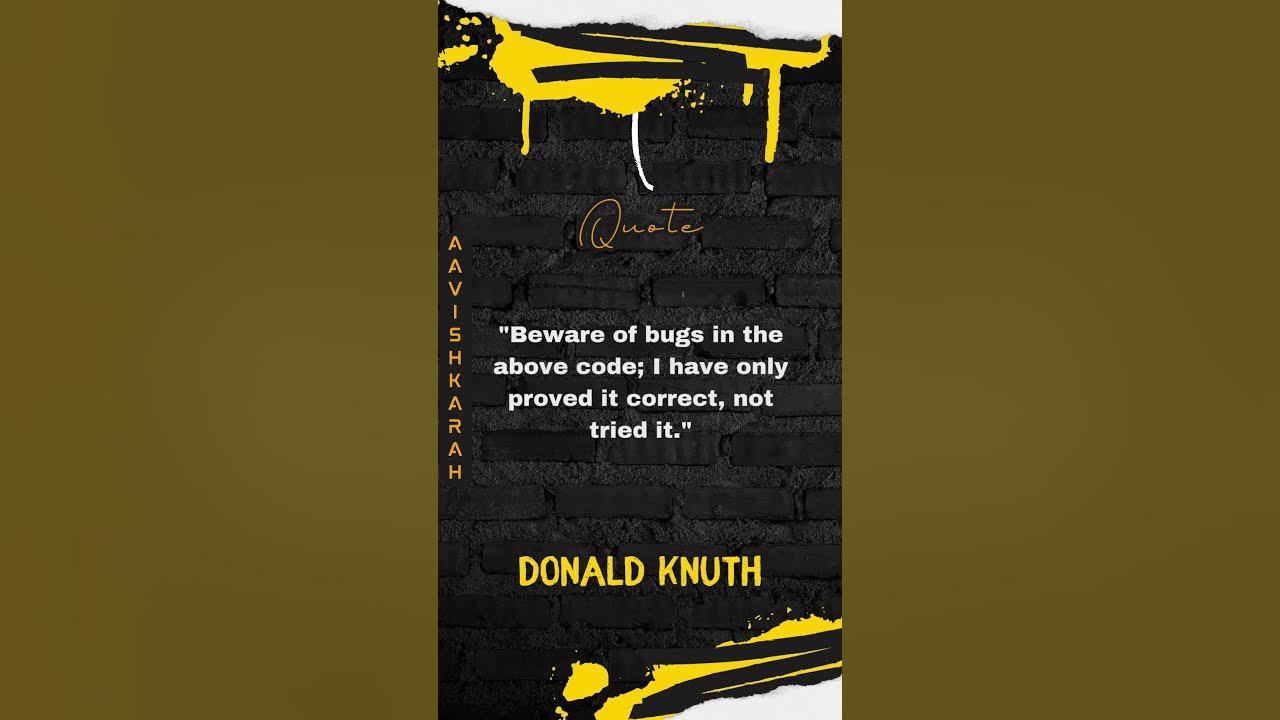 Quote by Donald Knuth on Programming | Code | Software | Programmer ...