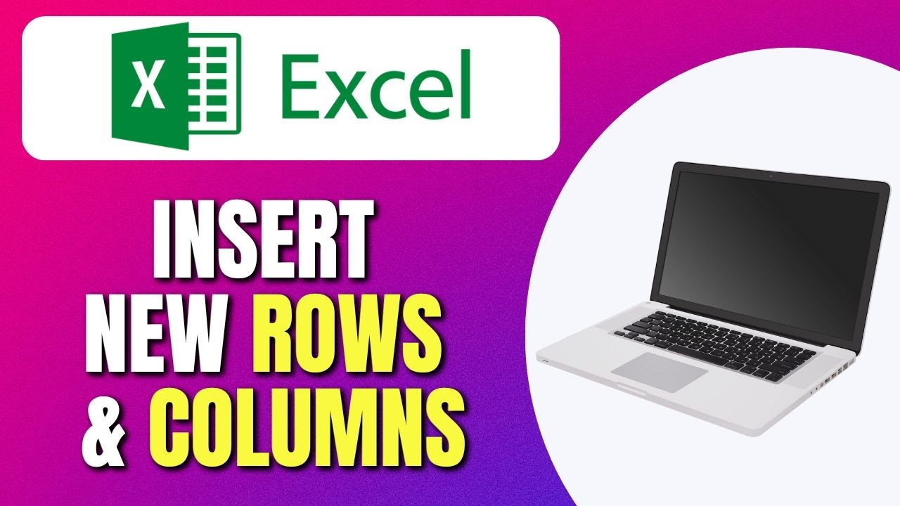 How To Insert New Rows & Columns in Excel | Add Rows and Columns In ...