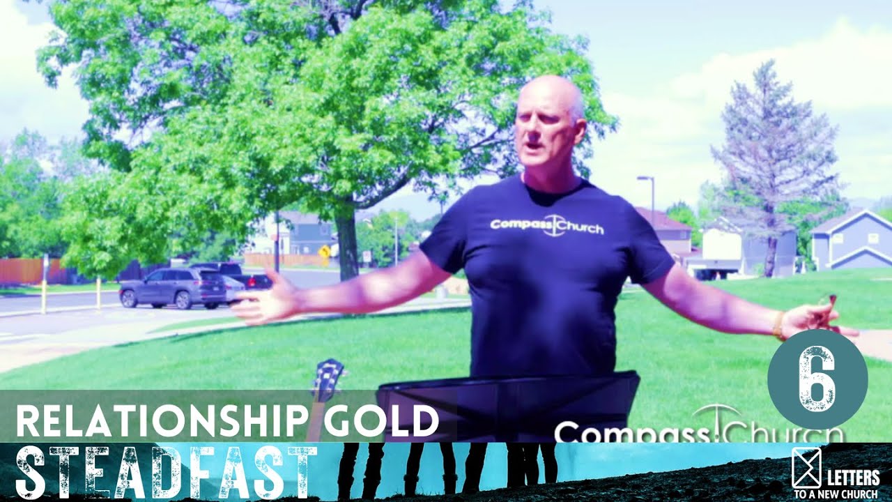 STEADFAST | RELATIONSHIP GOLD | 1 Thessalonians 5:14 | Johnny Leckie ...