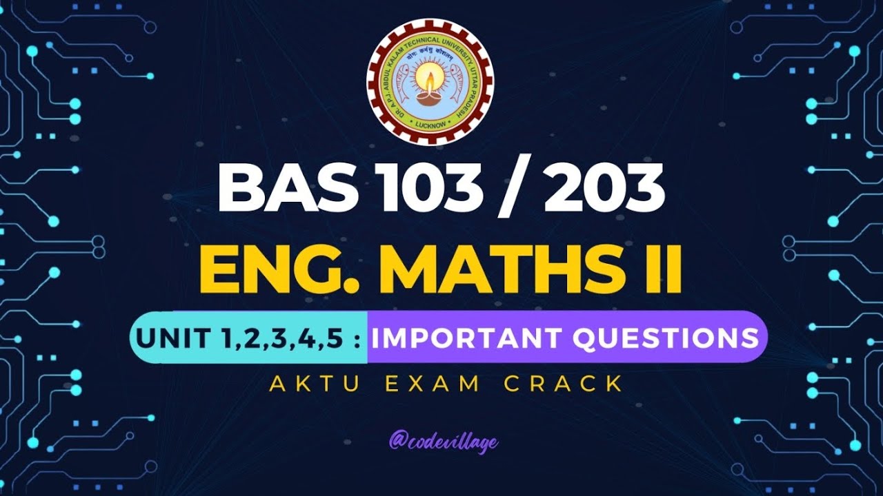 Engineering Mathematics II (M2) AKTU Important Questions [ UNIT-1,2,3 ...