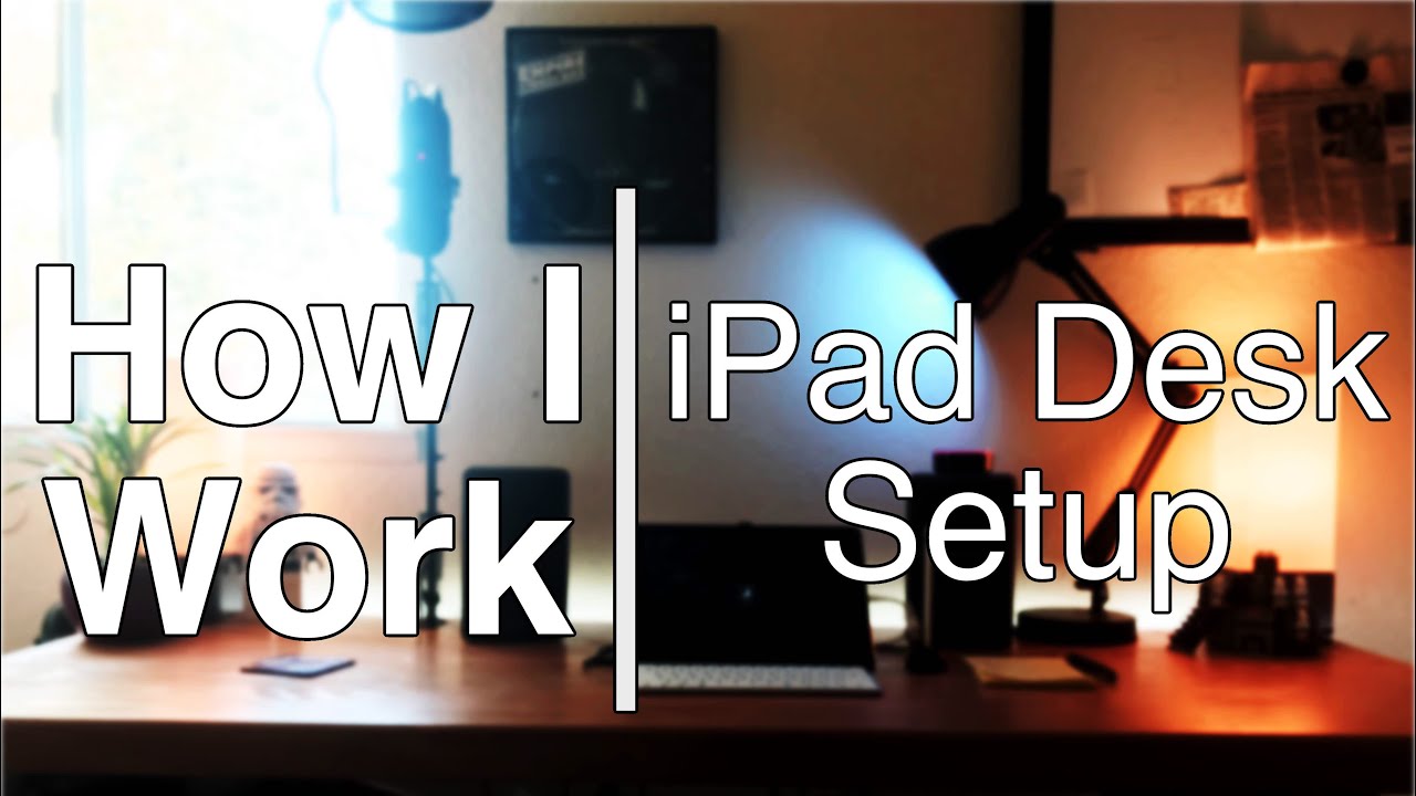 How I Work: iPad Desk Setup - YouTube