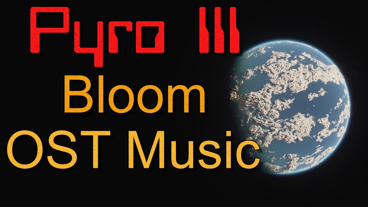 Star Citizen: Pyro III - Bloom OST Music - YouTube